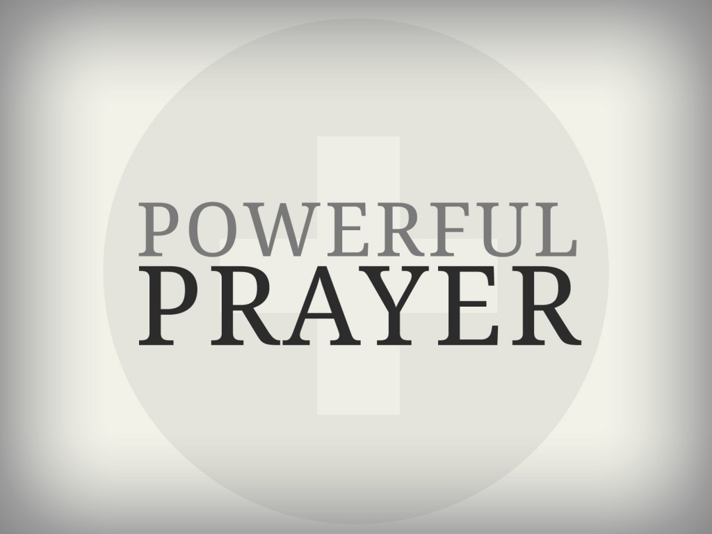 3 Principles of Powerful Prayer – James 5 – davidworcester.net