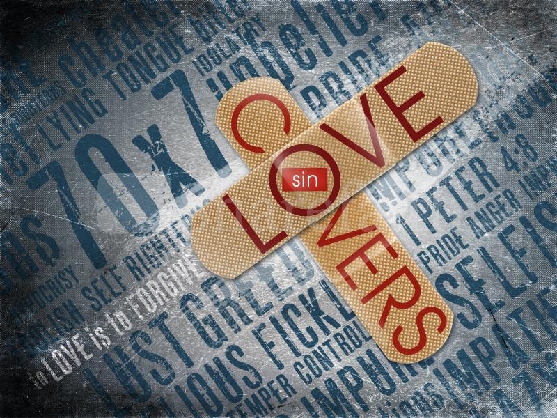 Love Covers a Multitude of Sins – 1 Peter 4 – davidworcester.net